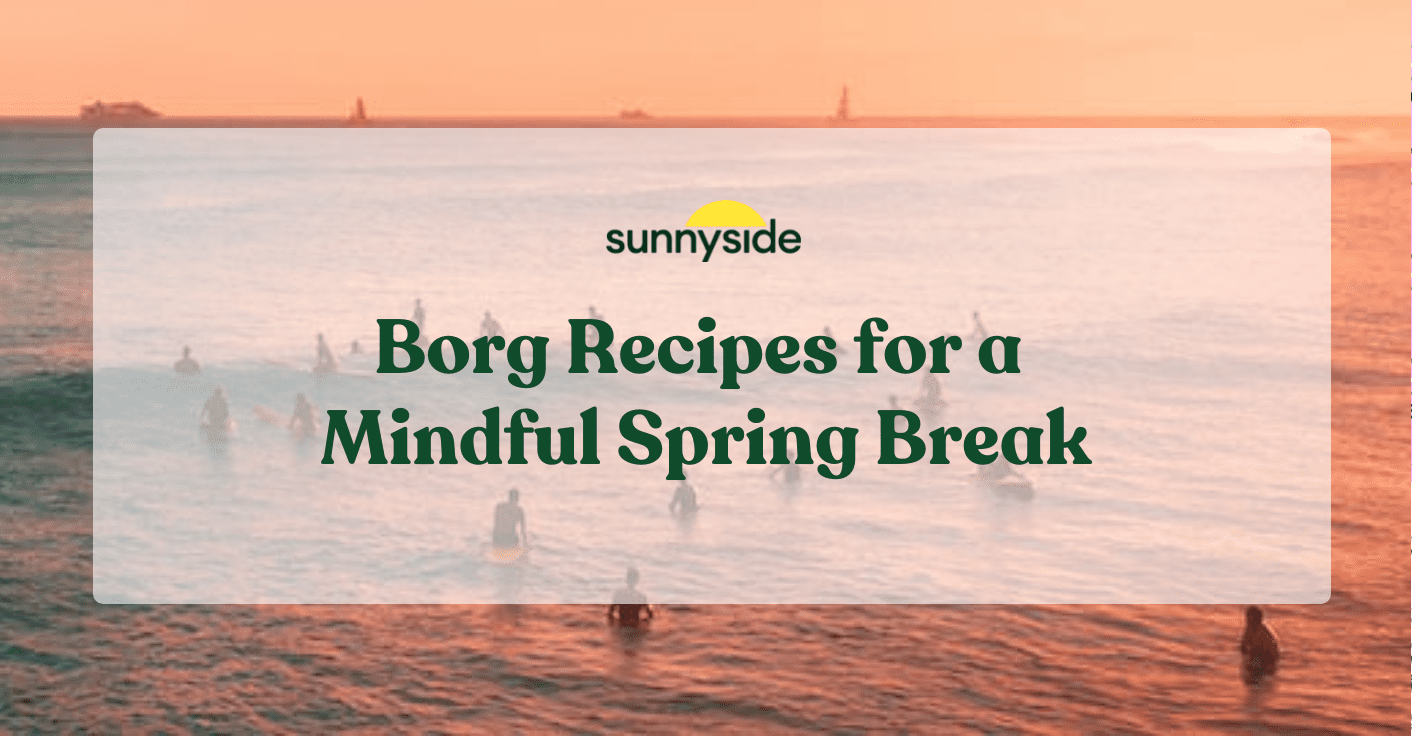 4 Mindful Borg Recipes to Try This Spring Break
